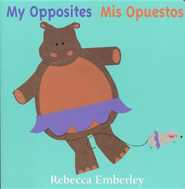 My Opposites Mis Opuestos (Board Book) - Walmart.com