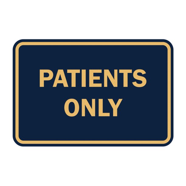 Classic Framed Patients Only Sign (Navy Blue/Gold) - Small - Walmart.com