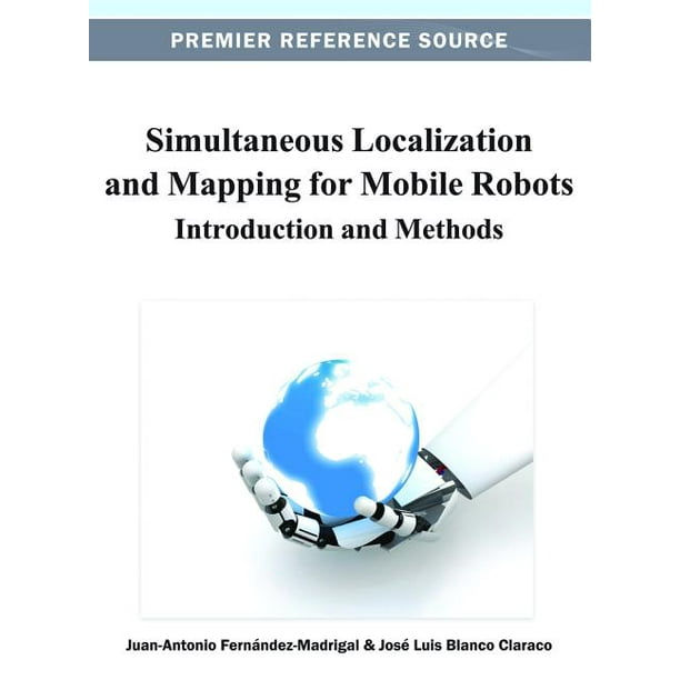 Simultaneous Localization And Mapping For Mobile Robots Introduction And Methods Hardcover