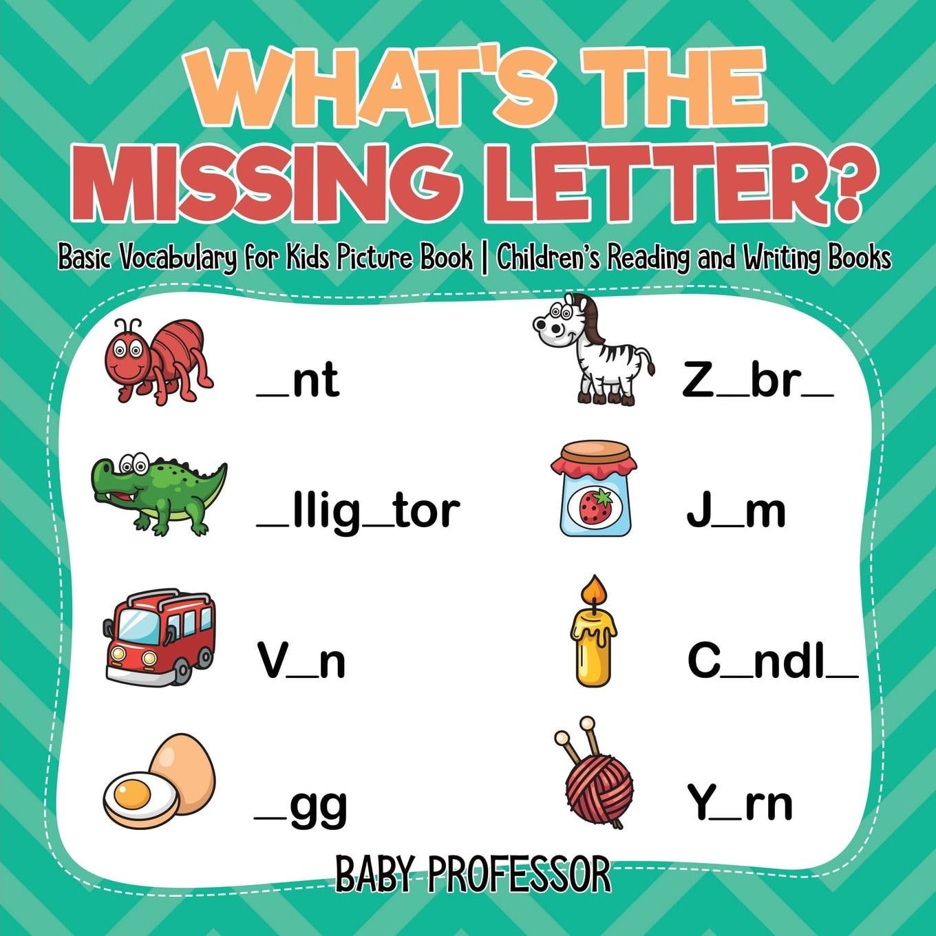 What's The Missing Letter? Basic Vocabulary for Kids Picture Book ...