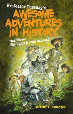 Pre-Owned Professor Tuesday's Awesome Adventures in History: Book Three ...