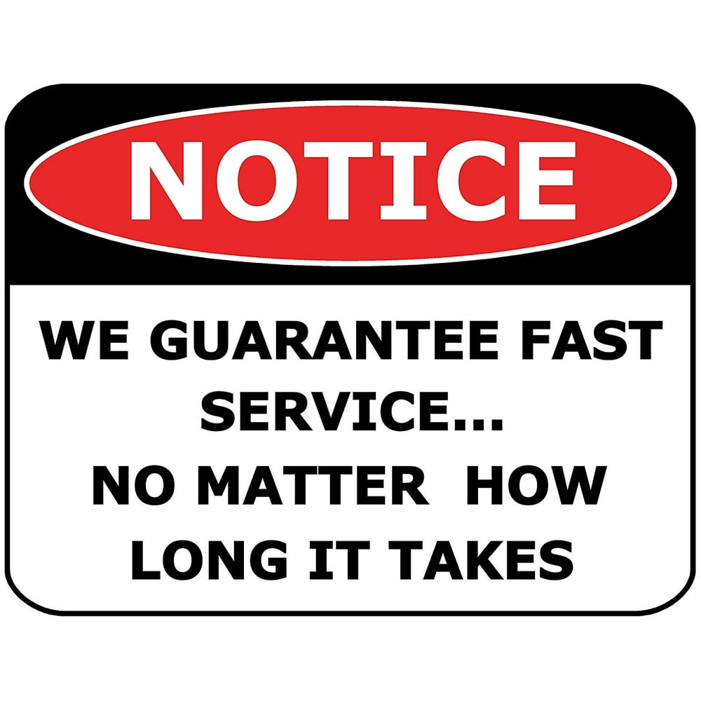 PCSCP Notice We Guarantee Fast Service. No Matter How Long it Takes 11 ...