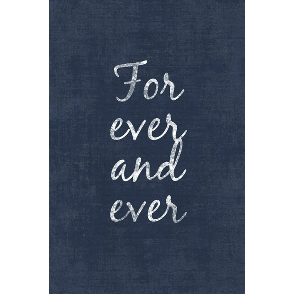 For Ever And Ever, love poster print - Walmart.com - Walmart.com