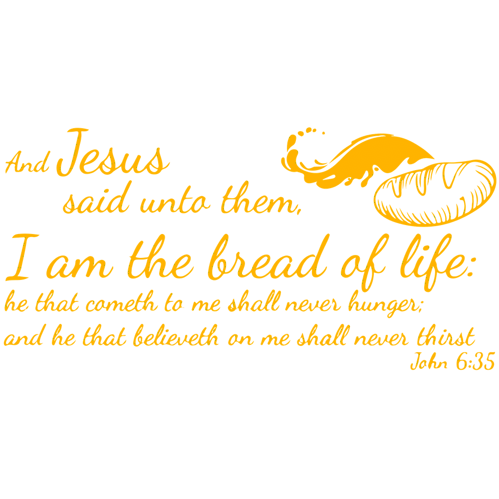 John 6 35 And Jesus Said Unto Them I Am The Brand Vinyl Decal john-6-35-and-jesus-said-unto-them-i-am-the-brand-vinyl-decal