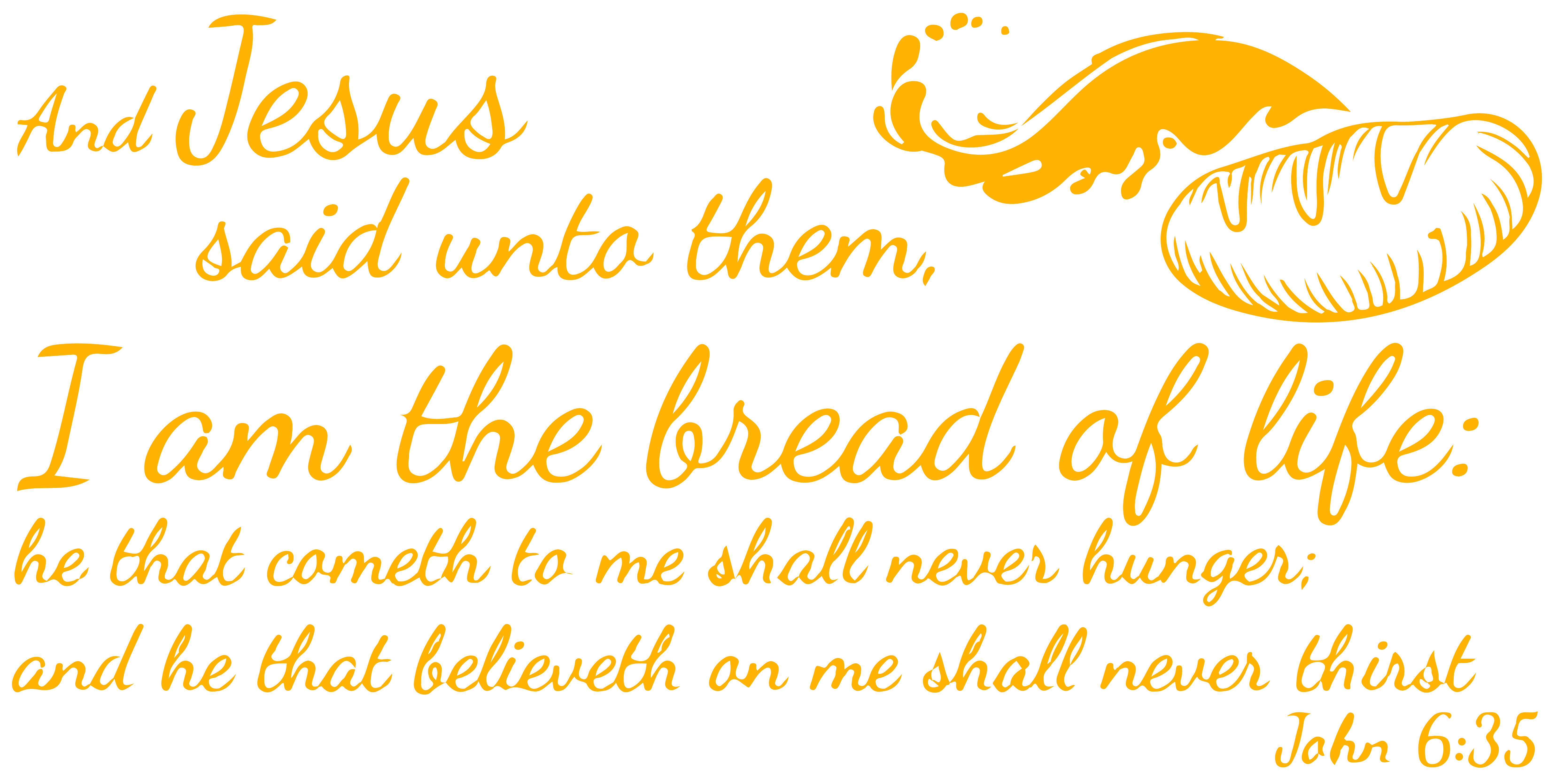 John 6 35 And Jesus Said Unto Them I Am The Brand Vinyl Decal John 6 35 And Jesus Said Unto Them I Am The Brand Vinyl Decal