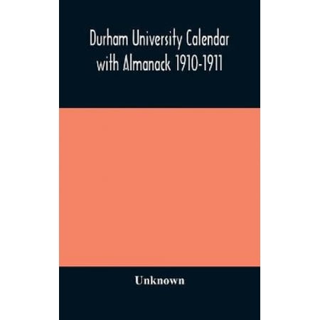 Durham University Calendar with Almanack 1910-1911 | Walmart Canada