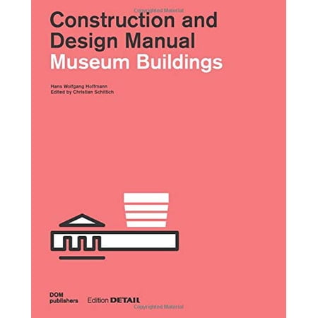 Museum Buildings: Construction and Design Manual (Detail Special ...