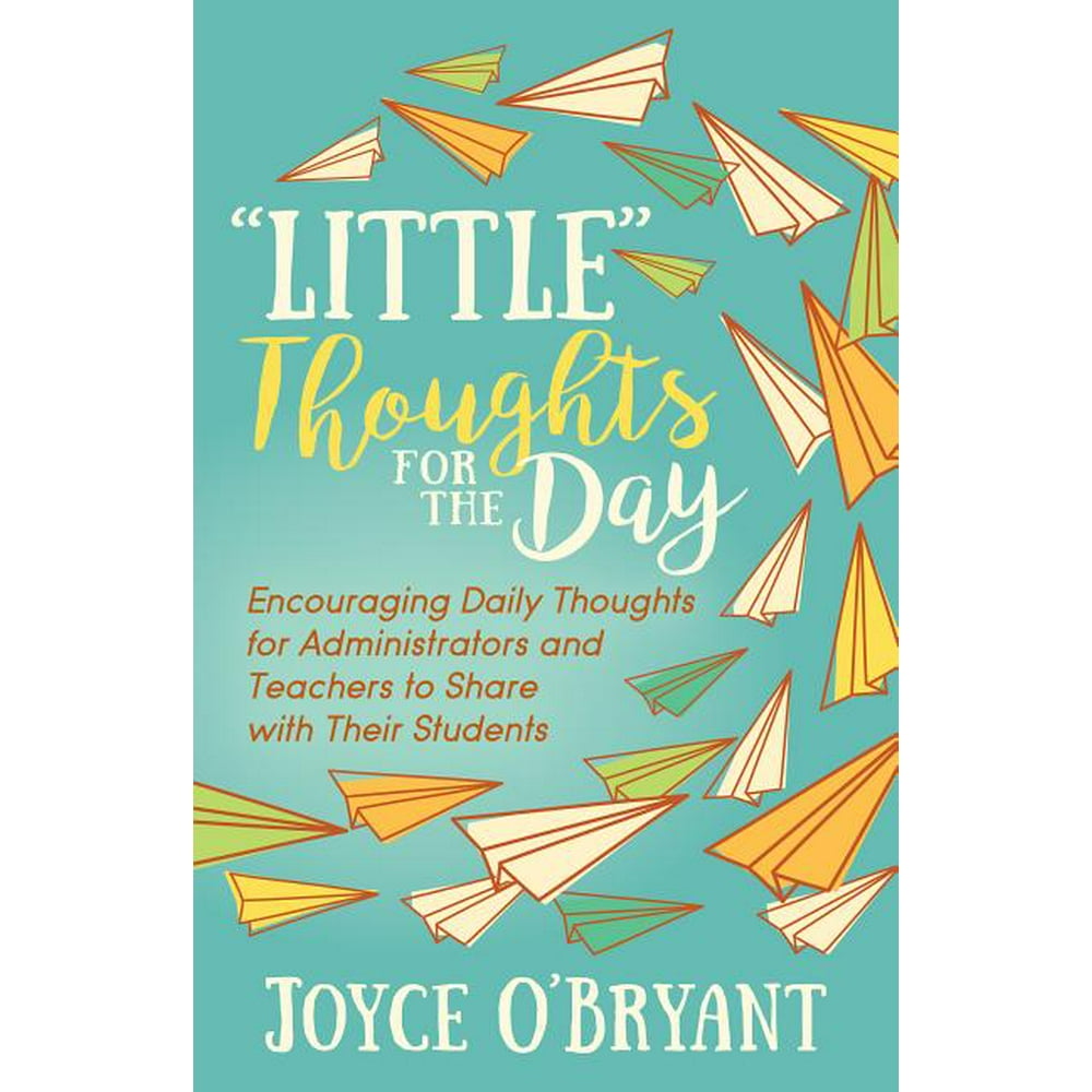 "little" Thoughts for the Day : A Book of Encouraging Daily Thoughts ...
