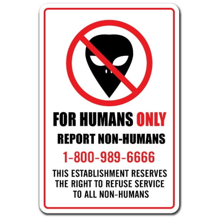 for Humans Only Aluminum Sign Alien Area 51 | Indoor/Outdoor | 10" Tall ...