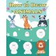 How to Draw Animals: Step by Step Drawing Book for Children and ...