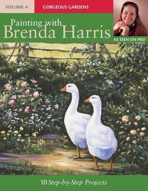 Painting with Brenda Harris: Painting with Brenda Harris, Volume 4 ...