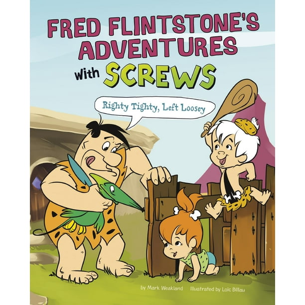 Flintstones Explain Simple Machines: Fred Flintstone's Adventures with ...