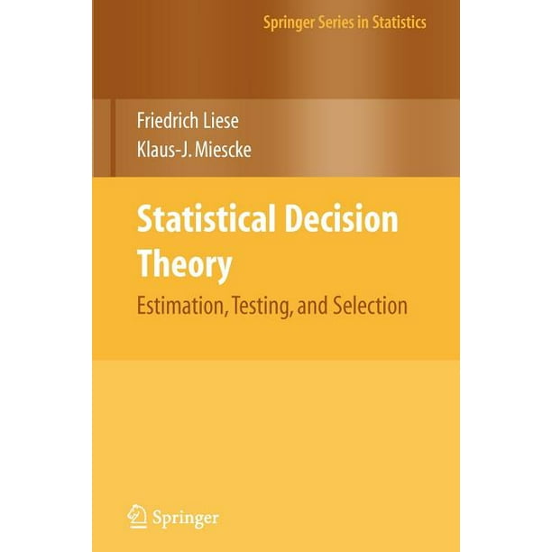 Springer Statistics Statistical Decision Theory Estimation Testing