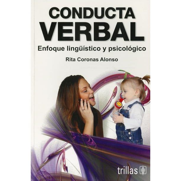 CONDUCTA VERBAL.TITULO ANTERIOR:ANALISIS CONDUCTUAL DEL APRENDIZAJE ...