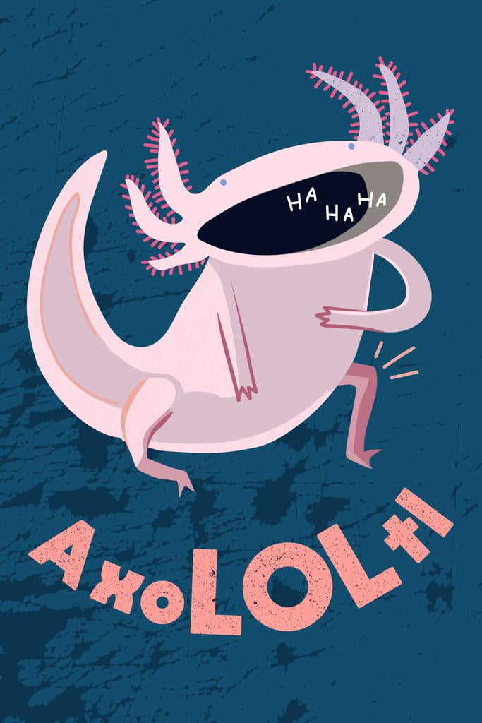 Laminated AxoLOLtl Laughing Axolotl Funny Poster Dry Erase Sign 12x18 ...