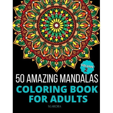 50 Amazing Mandalas Coloring Book for Adults, Volume 9, (Paperback ...