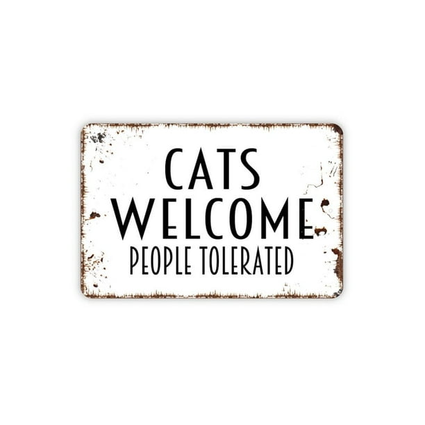 (Metal de aluminio) Letrero de metal con texto "Cats Welcome People ...