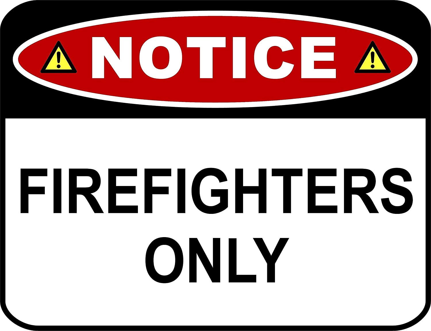 PCSCP NOTICE FIREFIGHTERS ONLY 11 inch by 9.5 inch Laminated Funny Sign ...