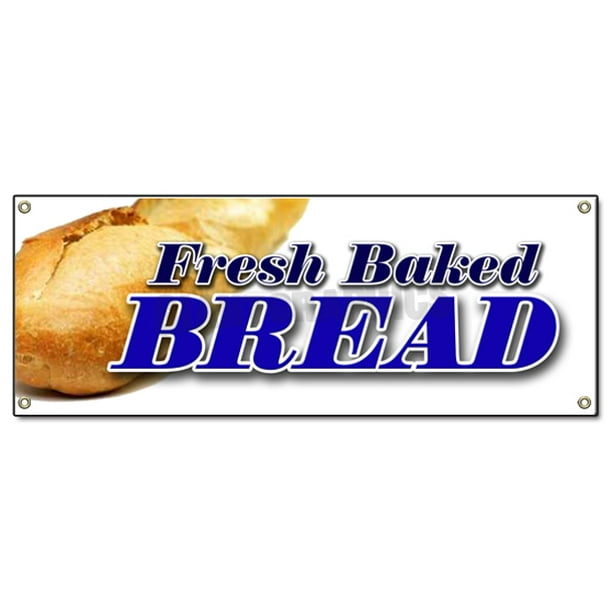 Fresh Baked Bread Banner Sign Bakery Shop Signs Stand - Walmart.ca