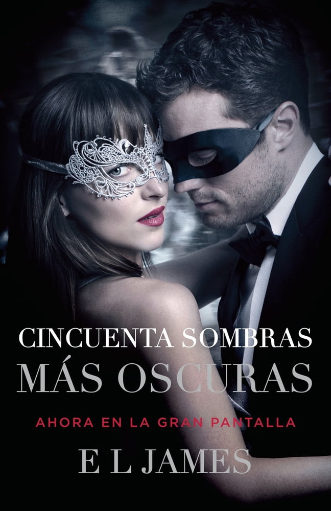 Pre-Owned Cincuenta Sombras Más Oscuras (Movie Tie-In) / Fifty Shades ...