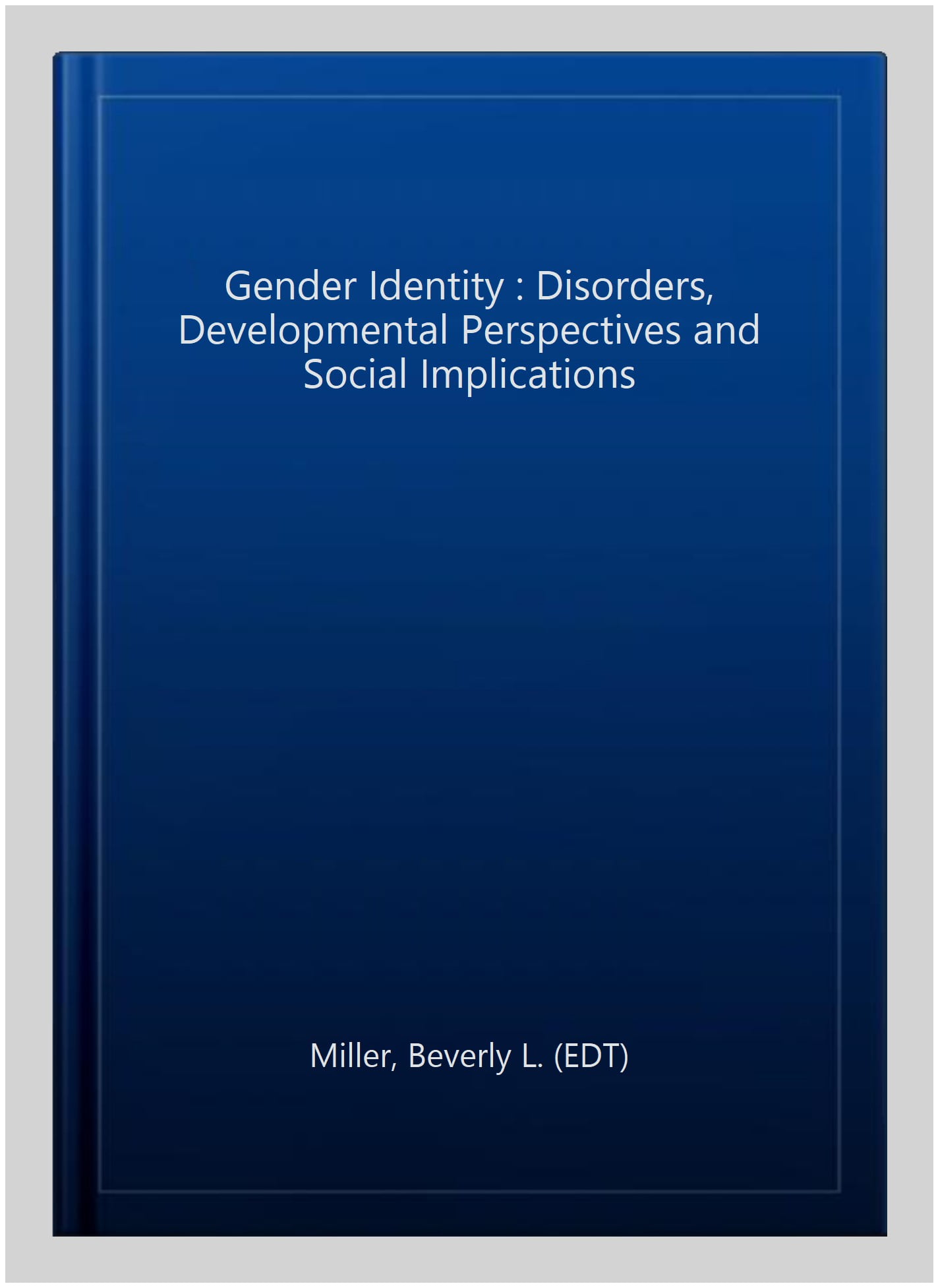 Pre-Owned Gender Identity : Disorders, Developmental Perspectives and ...