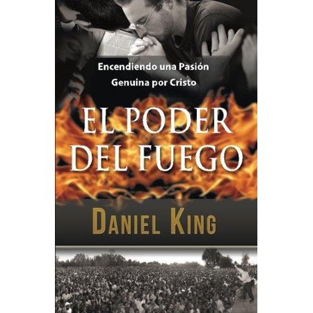 El Poder del Fuego: Encendiendo Una Pasion Genuina Por Cristo | Walmart ...