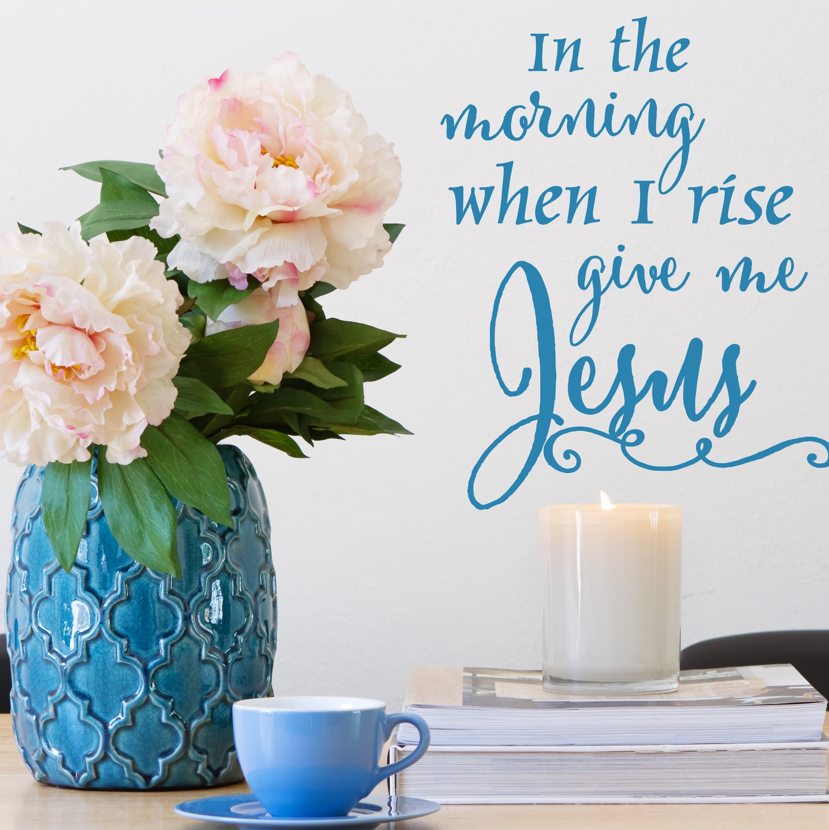 Decal ~ In the Morning when I rise, Give me Jesus: Inspirational Wall ...