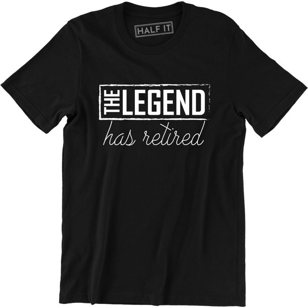 The Legend Has Retired Funny Cool Retirement Gift Father's Day Idea T ...