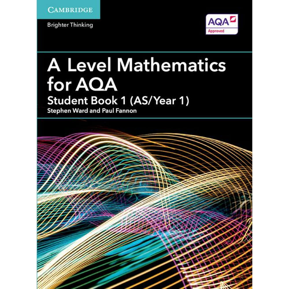 As/A Level Mathematics for Aqa: A Level Mathematics for Aqa Student ...