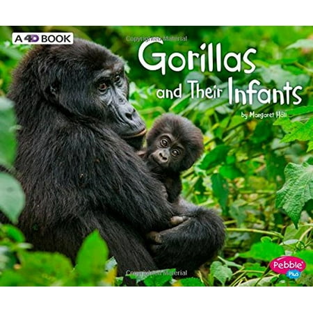 Gorillas and Their Infants: A 4D Book (Animal Offspring) | Walmart Canada