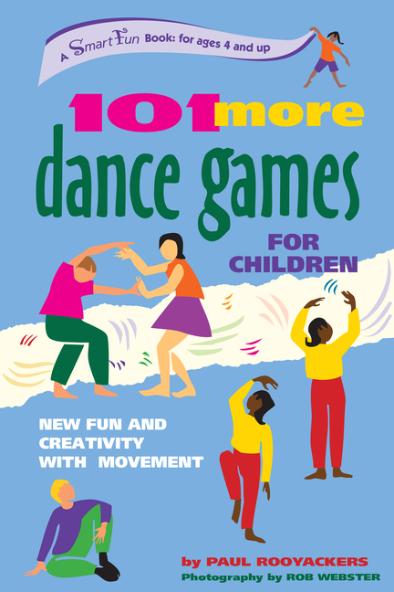 Smartfun Activity Books: 101 More Dance Games for Children : New Fun ...