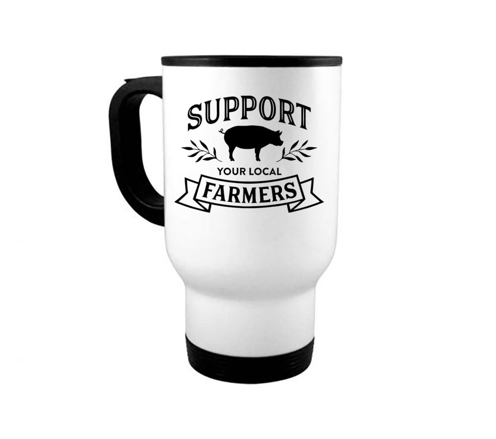 14oz Travel Mug, Support Your Local Farmers, Farm Cup, Farmhouse Decor ...
