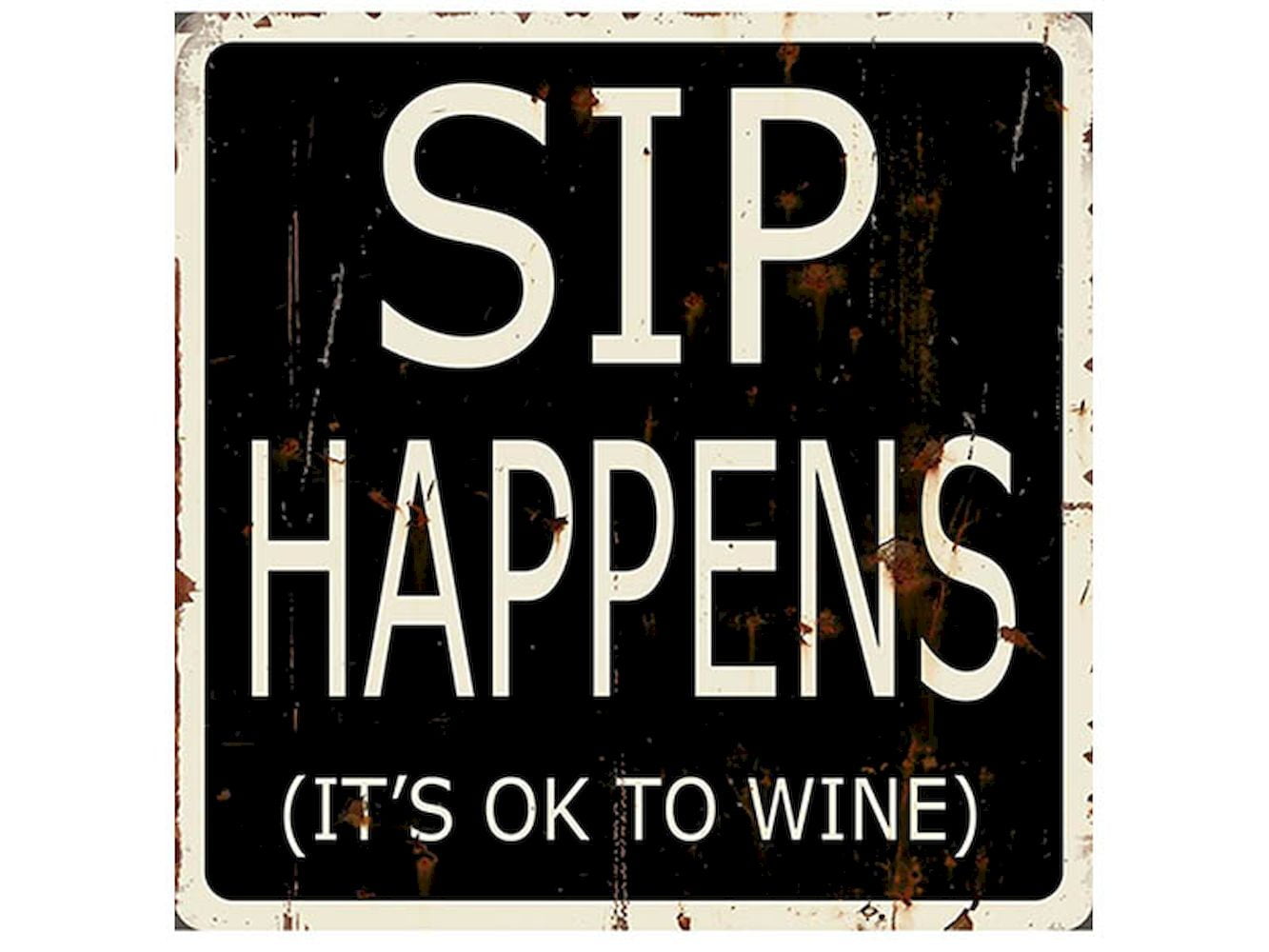 "Sip Happens" Metal Sign - Walmart.com