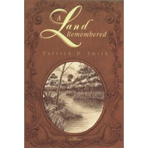 Land Remembered A Land Remembered, (Paperback) - Walmart.com