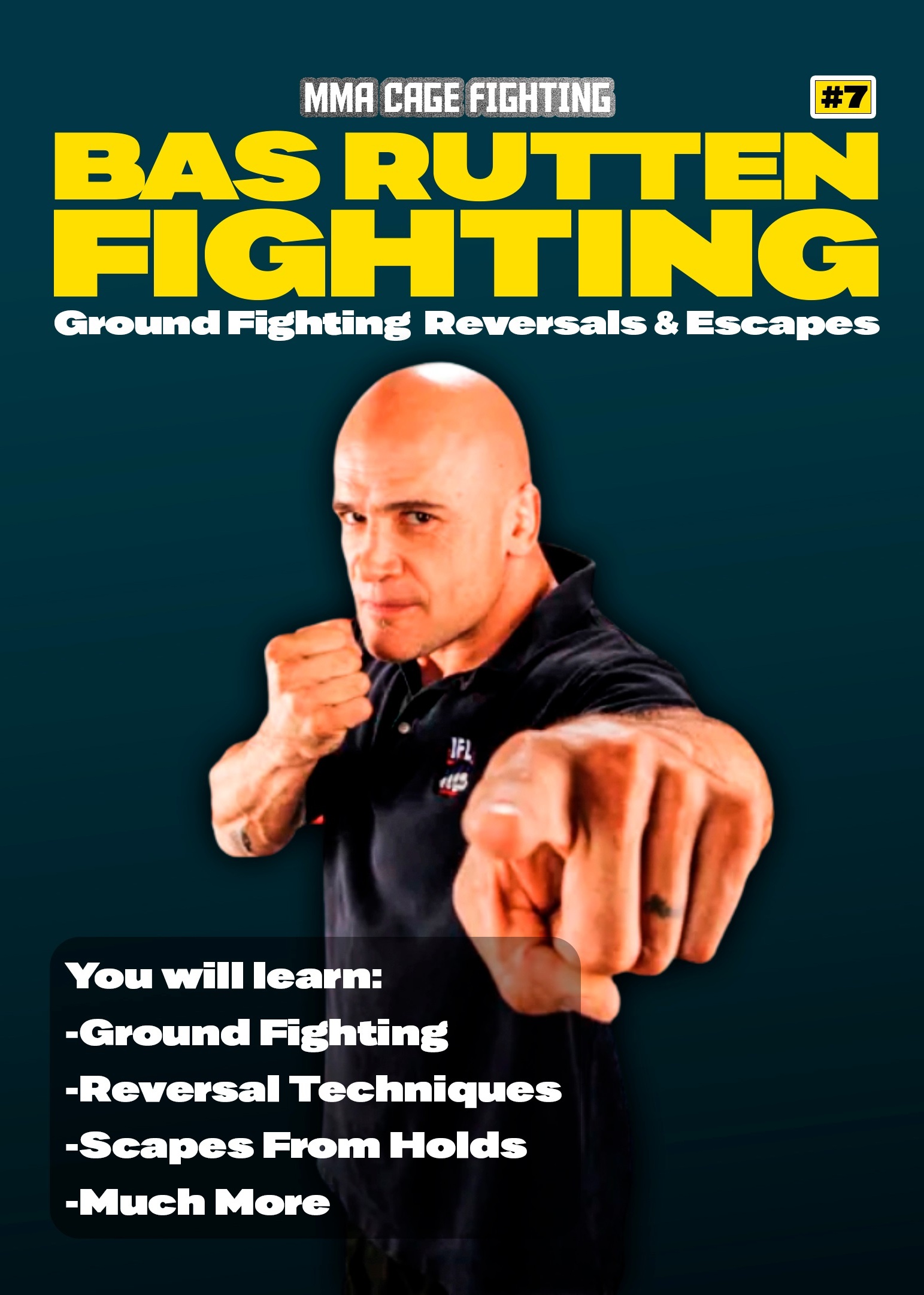 Bas Rutten MMA Fighting #7 Ground Fighting Reversals & Escapes DVD ...