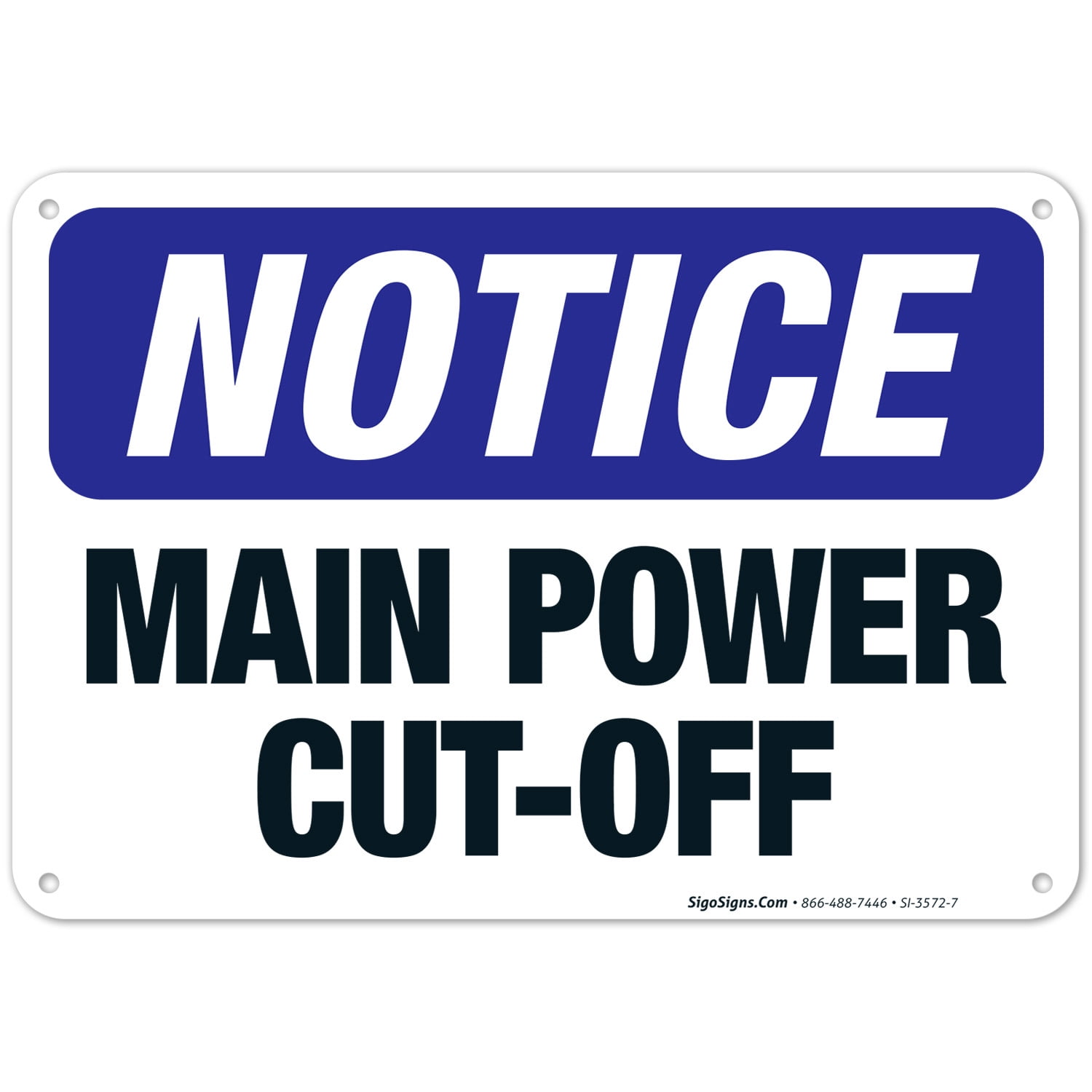 Main Power Cut-Off Sign, OSHA Notice Sign, 10x7 Aluminum - Walmart.com