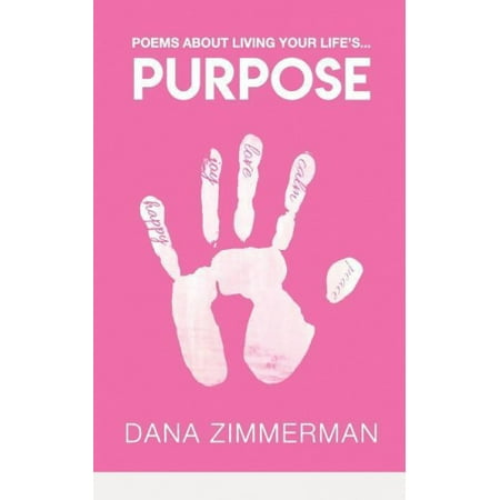 Purpose: Poems about Living Your Life's Purpose | Walmart Canada