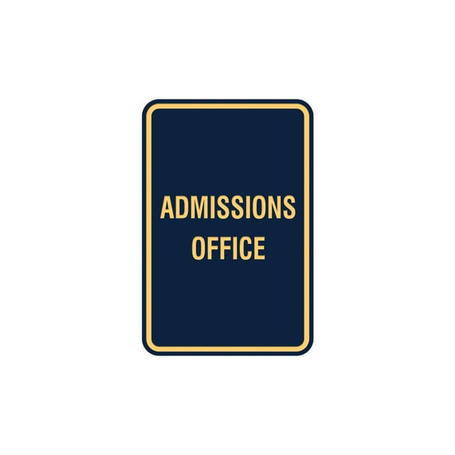 Portrait Round Admissions Office Sign (Navy Blue/Gold) - Large 6" x 8 ...