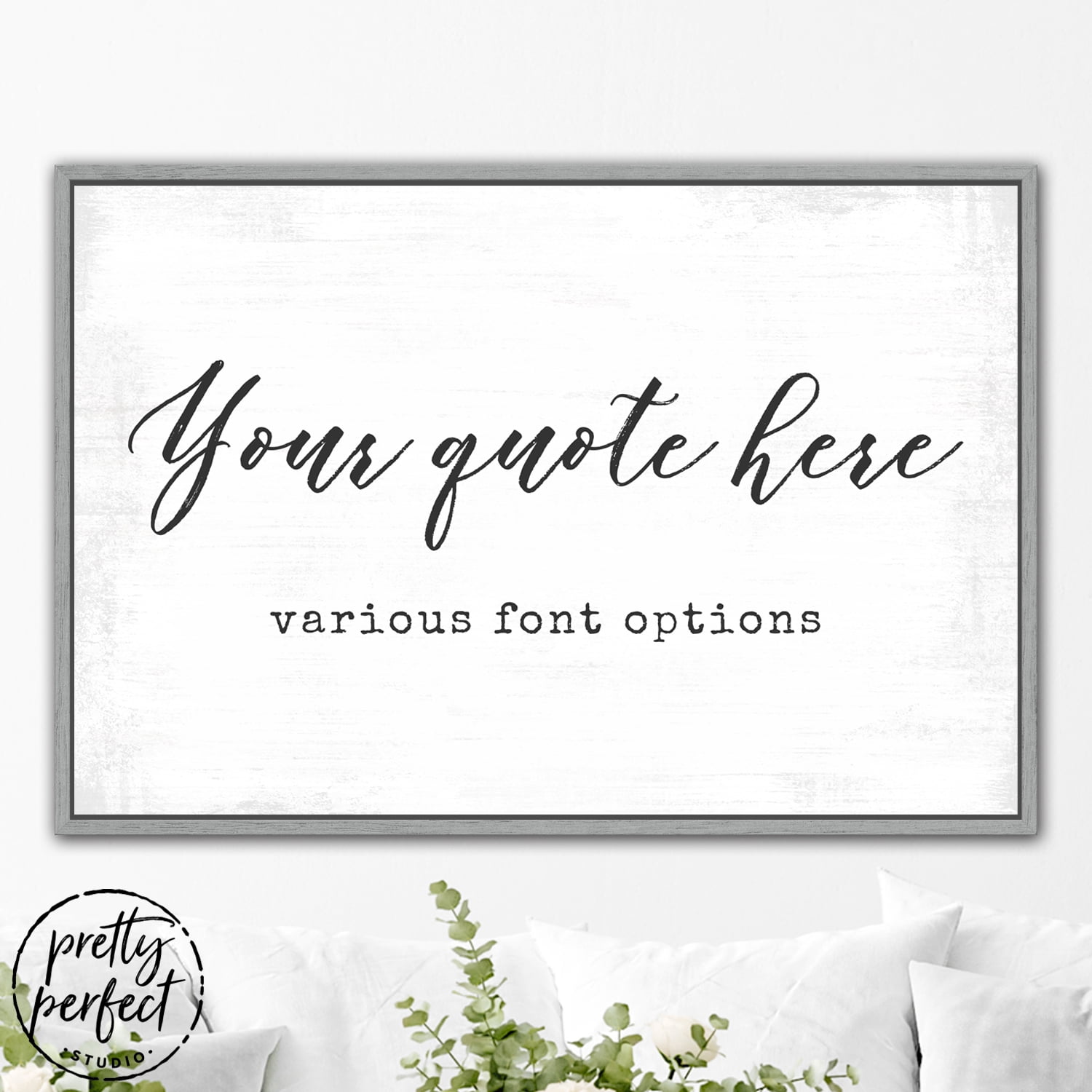Pretty Perfect Studio Create Your Own Custom Canvas Quote Sign on Wall ...