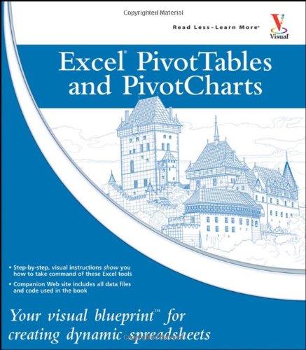 Pre-Owned Excel PivotTables and PivotCharts : Your Visual Blueprint for Creating Dynamic ...