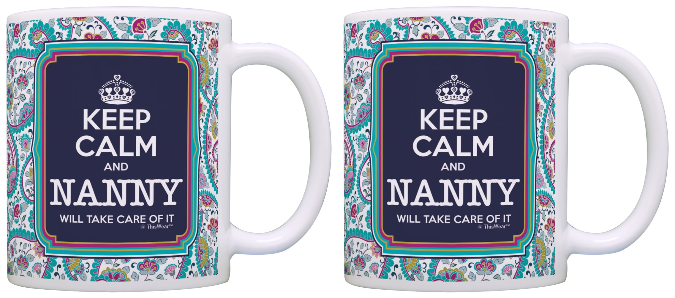 ThisWear Nanny Mug Set Keep Calm and Nanny Will Take Care of It Cups 11 ...