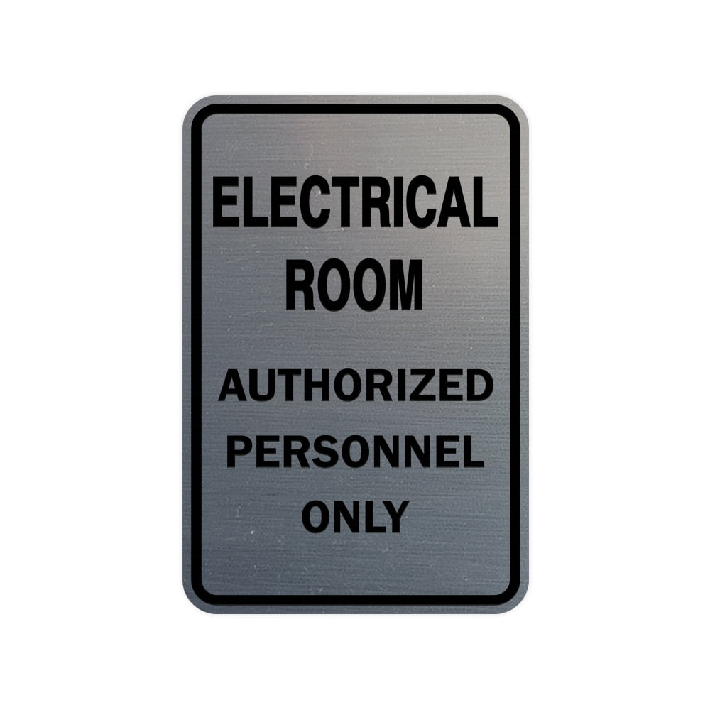 Portrait Round Electrical Room Authorized Personnel Only Sign (Brushed ...
