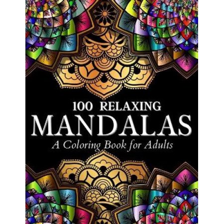 100 Relaxing Mandalas Designs Coloring Book: 100 Mandala Coloring Pages ...