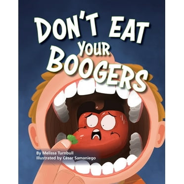 Don't Wipe Your Boogers on the Wall (Paperback) - Walmart.com