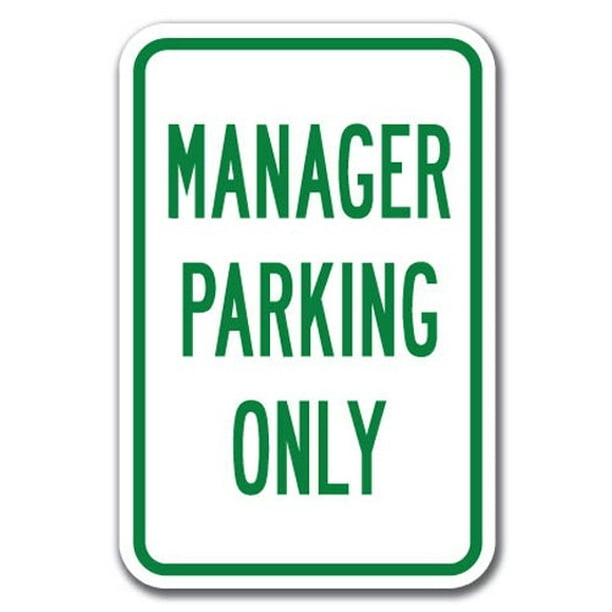 Manager Parking Only Sign 12" x 18" Heavy Gauge Aluminum Signs ...
