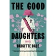 Pre-Owned The Good Daughters, (Hardcover) - Walmart.com