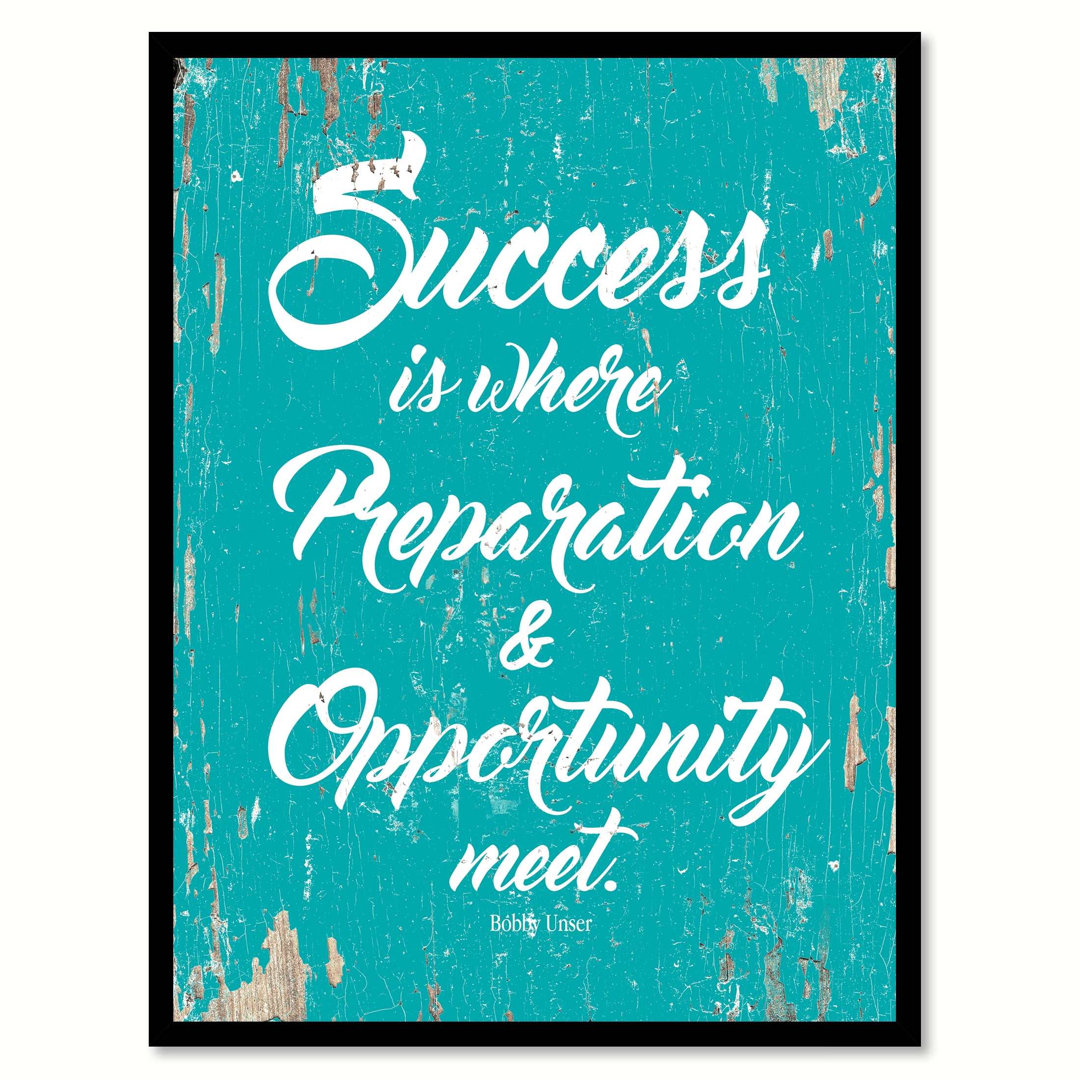 Success is where preparation & opportunity meet - Bobby Unser Quote ...