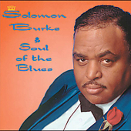 Solomon Burke - Soul of the Blues [CD] - Walmart.com