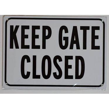 Please Keep Gate Closed Sign, - Walmart.com