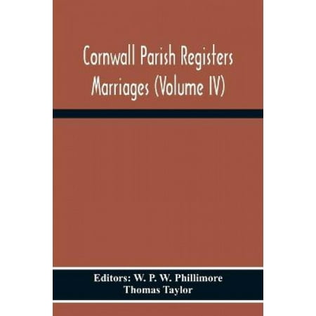 Cornwall Parish Registers Marriages (Volume Iv) | Walmart Canada